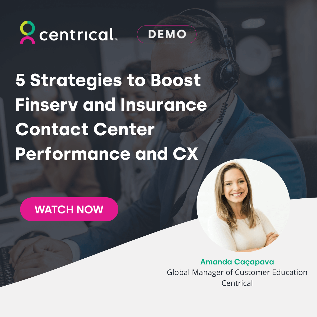 5 Strategies to Boost FinServ and Insurance Contact Center | Centrical